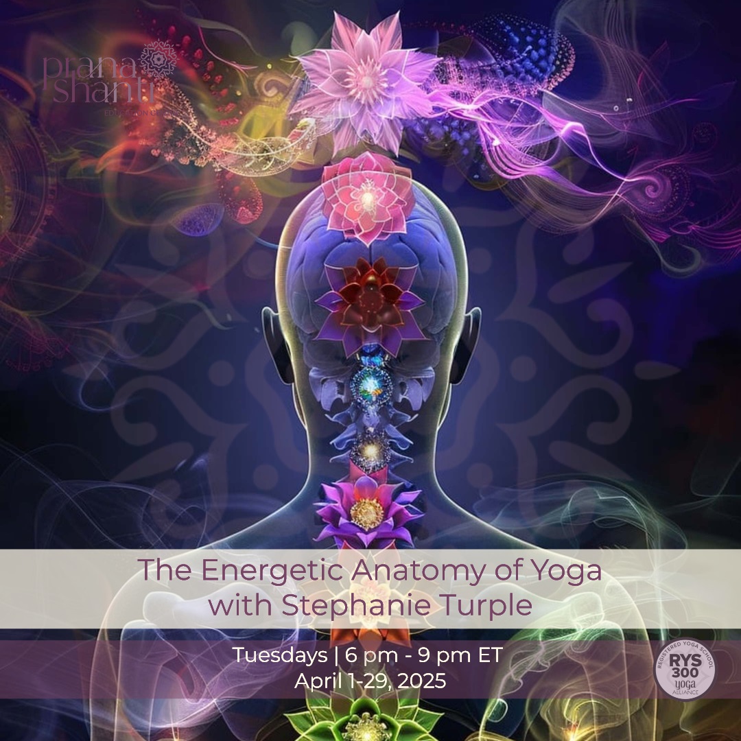 The Energetic Anatomy of Yoga - PranaShanti